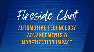Fireside Chat: Automotive Technology Advancements